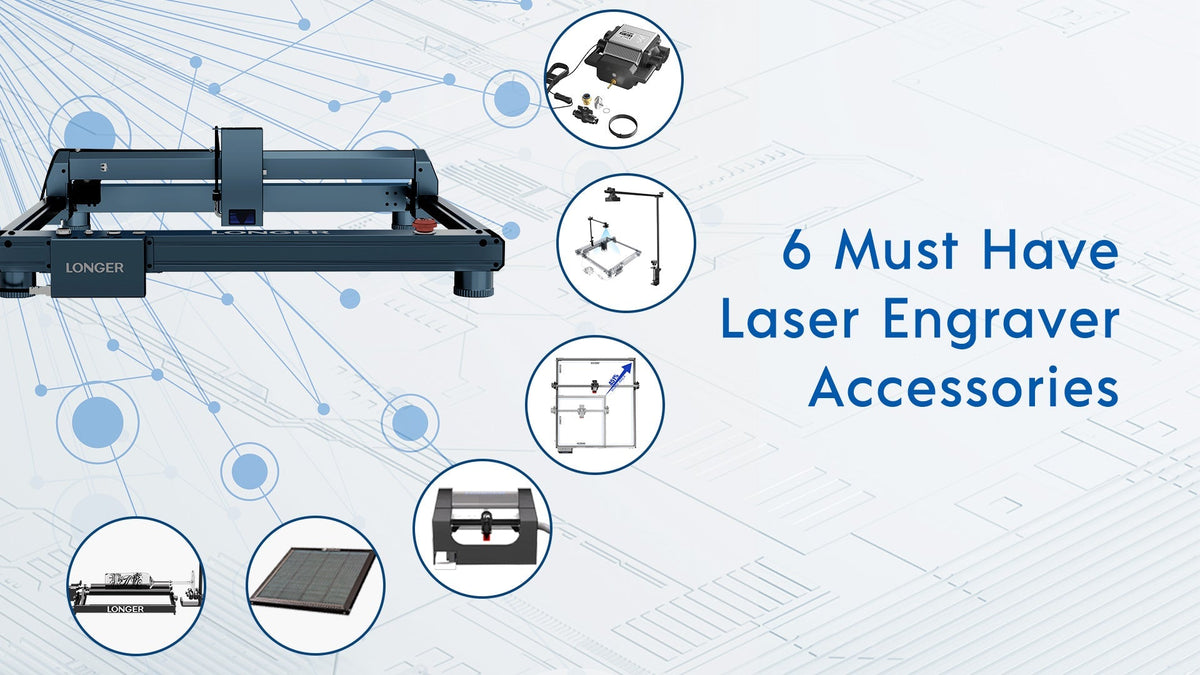 6 Must Have Laser Engraver Accessories – LONGER
